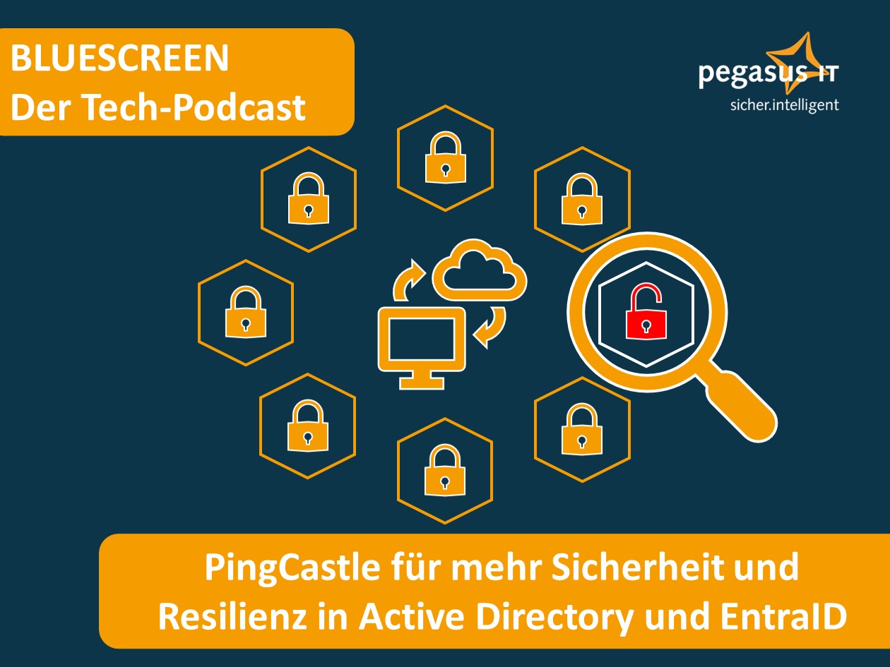 Tech-Podcast BlueScreen: PingCastle - mehr Sicherheit in Active Directory & EntraID